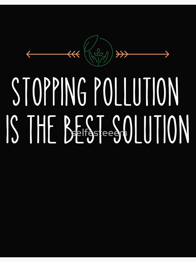 "World Environment Day,STOPPING POLLUTION IS THE BEST SOLUTION" Poster ...