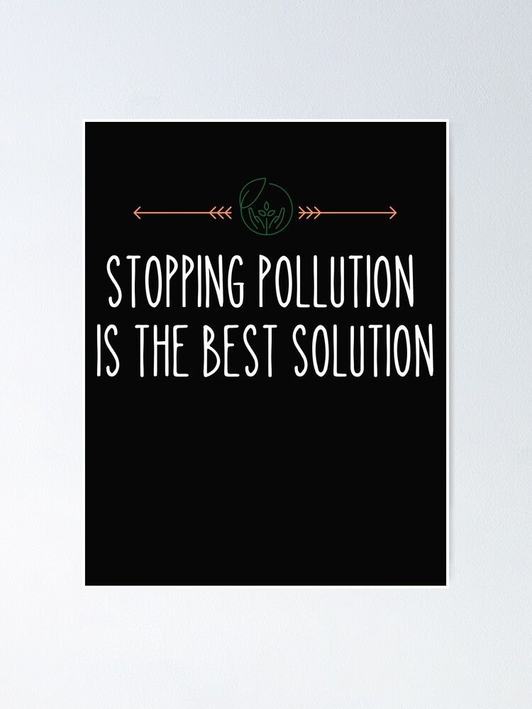 "World Environment Day,STOPPING POLLUTION IS THE BEST SOLUTION" Poster ...