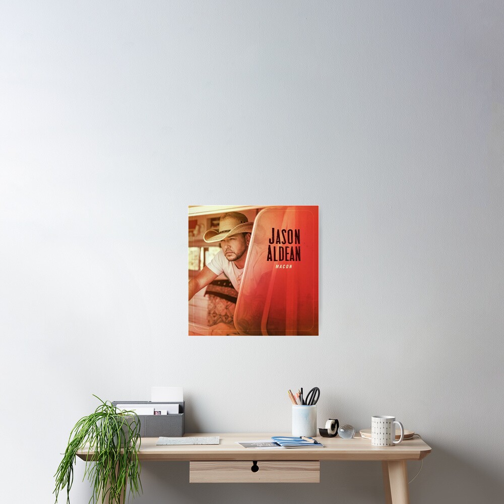 "Jason Aldean Macon Album" Poster by zabawaleon | Redbubble