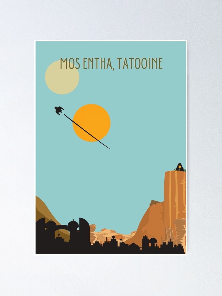 "Mos Entha Tatooine Travel Art" Poster for Sale by PositiveE | Redbubble