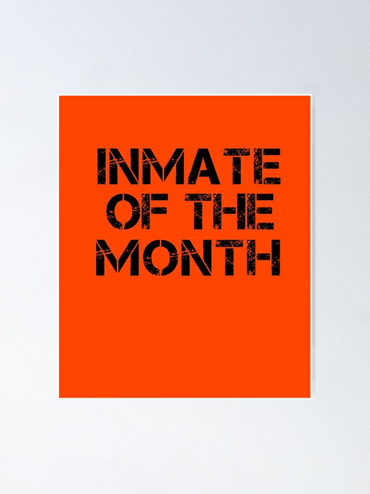 "Inmate Of The Month Funny County Prison Jail " Poster by Fennec-Art ...