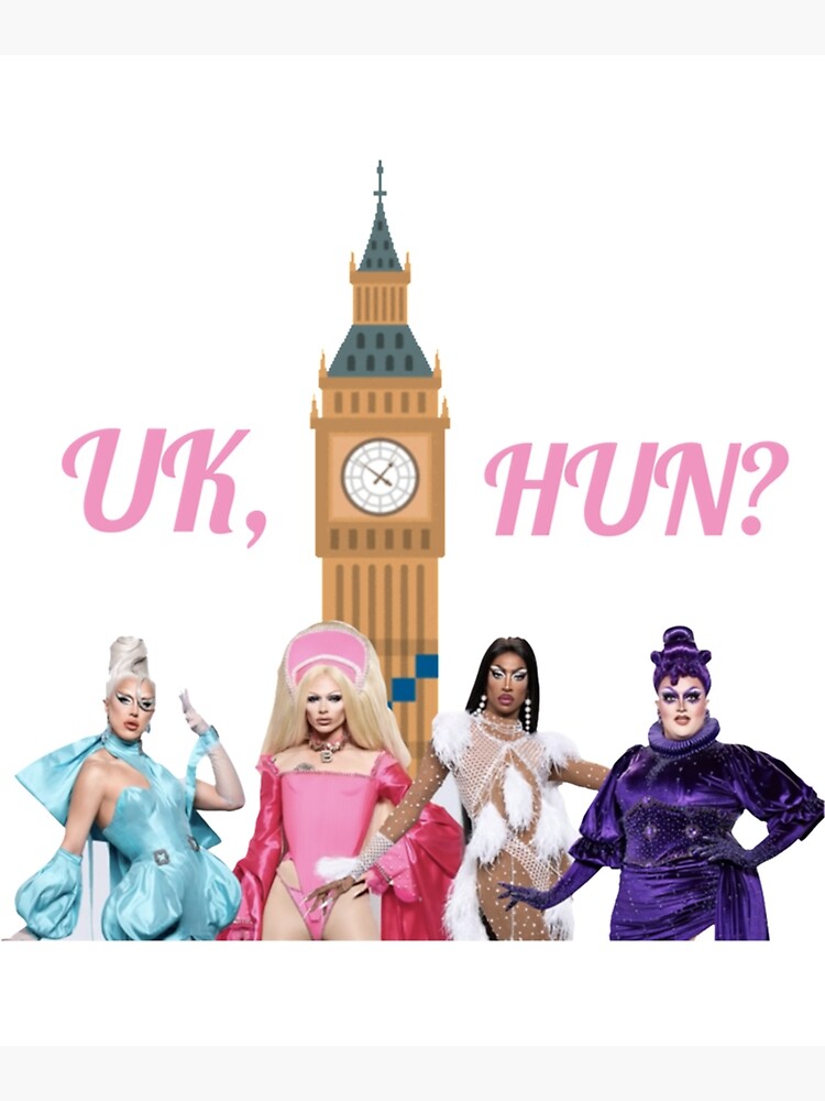 "Uk, Hun RuPauls Drag Race UK United Kingdolls " Poster for Sale by ...