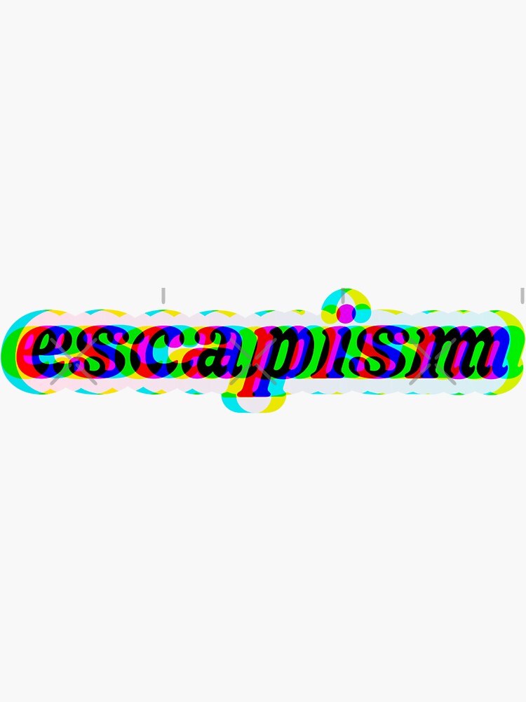 "Escapism" Sticker by TrippyHistory | Redbubble