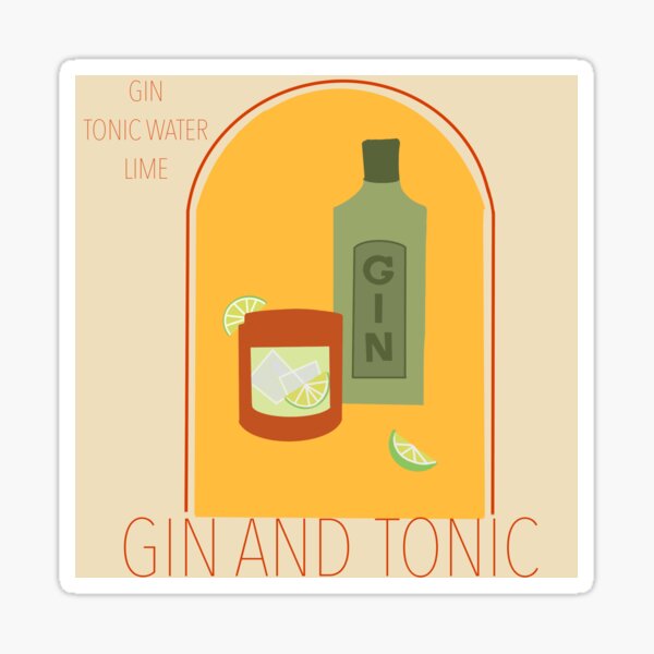 "Gin and Tonic" Sticker by Mcilano1 | Redbubble