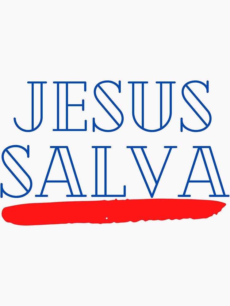 "Jesus Salva " Sticker for Sale by LGRshop2020 | Redbubble