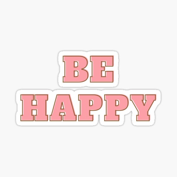 "Be happy bubble letter " Sticker by Outputdeals | Redbubble