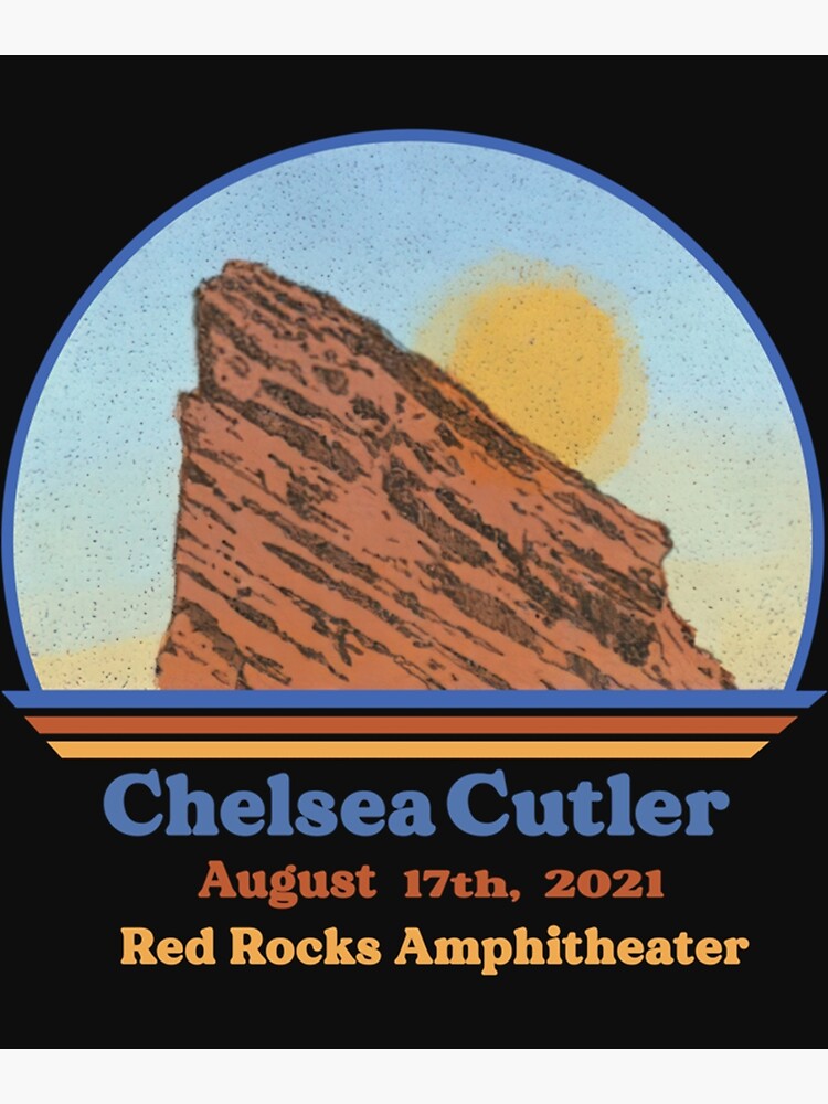 "Chelsea Cutler Merch Red Rocks" Poster for Sale by GoodAsHome | Redbubble