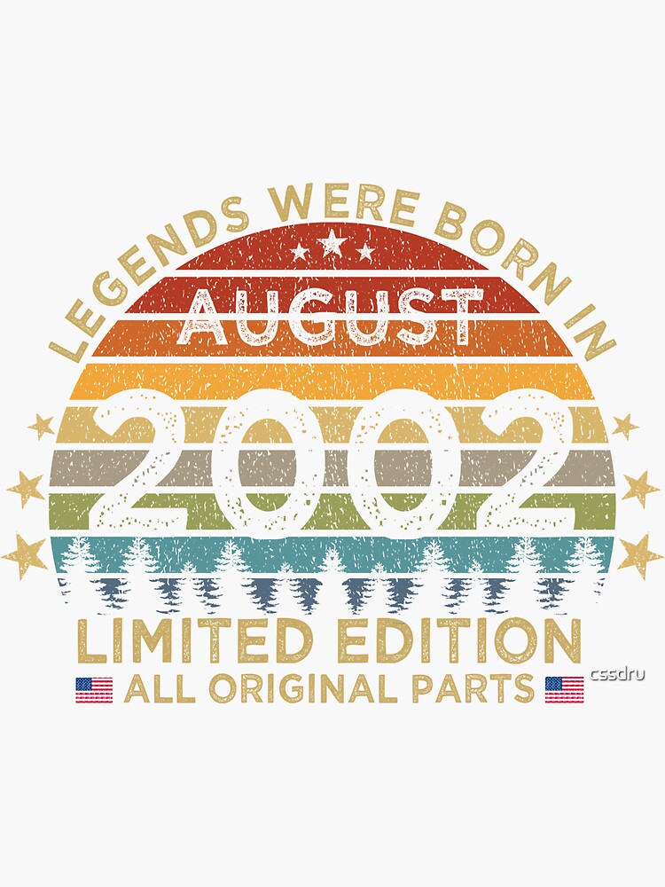 "Legends Were Born In August 2002 Limited Edition Patriotic" Sticker by ...