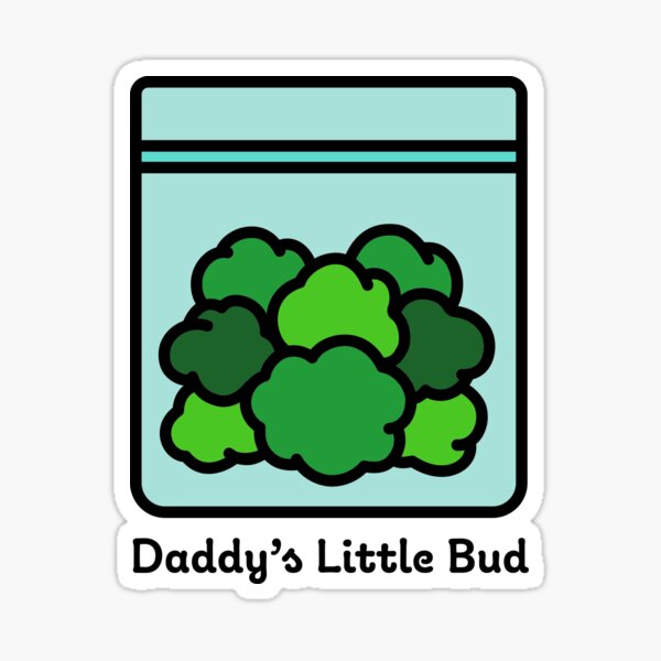 "Daddy’s Little Bud for CannaDads, Stoner Dads, Fathers Who Smoke 420 ...