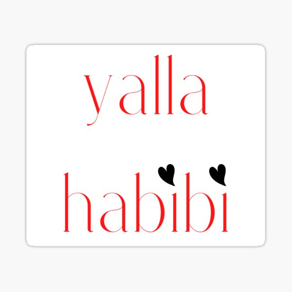 "Yalla Habibi" Sticker by chipo8art | Redbubble