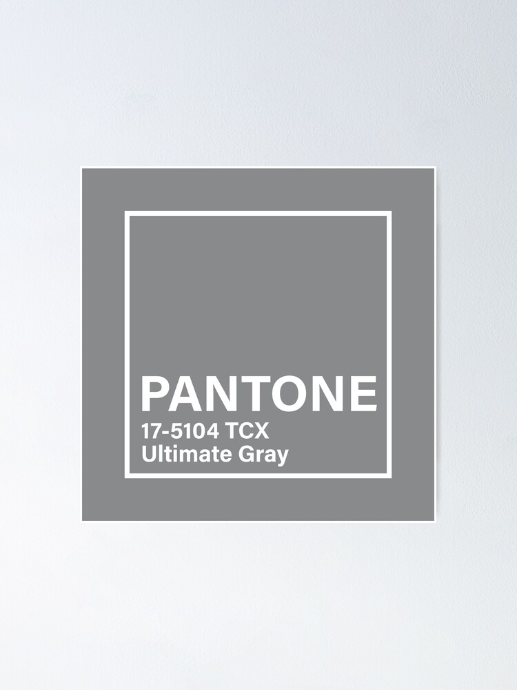 "pantone 17-5104 TCX Ultimate Gray" Poster for Sale by princessmi-com ...