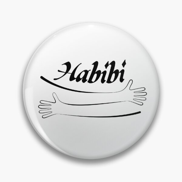"habibi my love arabic gifts " Pin for Sale by Nelassine | Redbubble