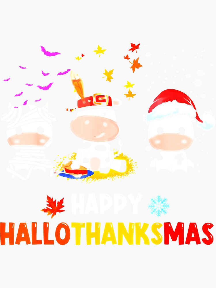 "Happy HalloThanksMas Santa Cow Halloween Thanksgiving" Sticker by ...