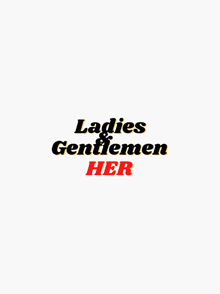 "LADIES N GENTLEMEN HER" Sticker for Sale by GITANJALI21 | Redbubble