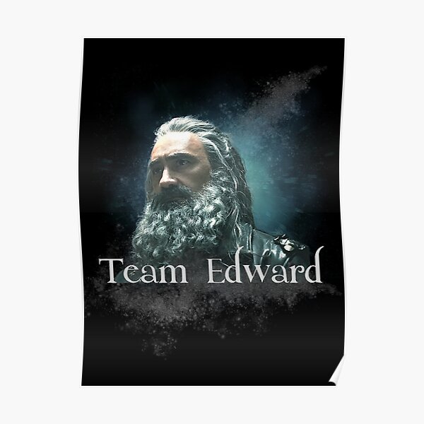 "Team Edward (Teach)" Poster for Sale by NeelyClock | Redbubble