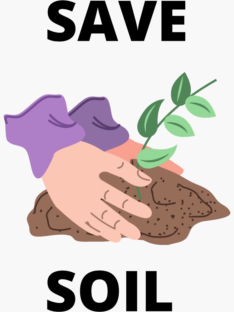 "Save Soil" Sticker by ArtistsZone | Redbubble