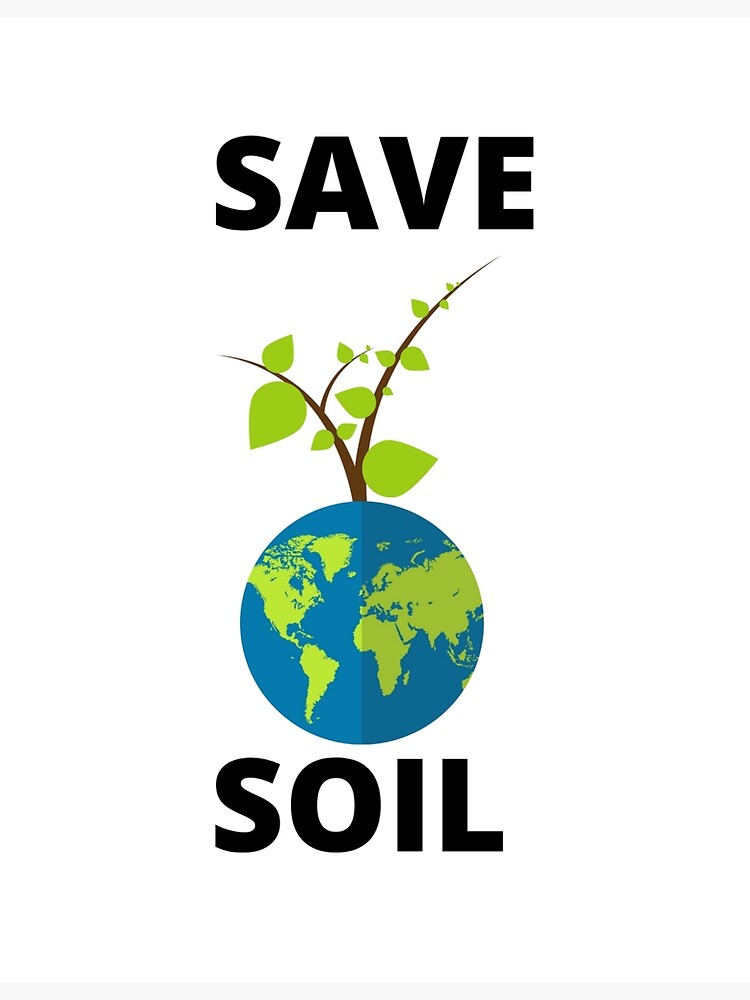 "Save Soil" Poster for Sale by ArtistsZone | Redbubble