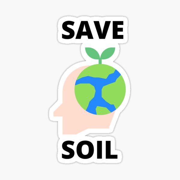 "Save Soil" Sticker by ArtistsZone | Redbubble