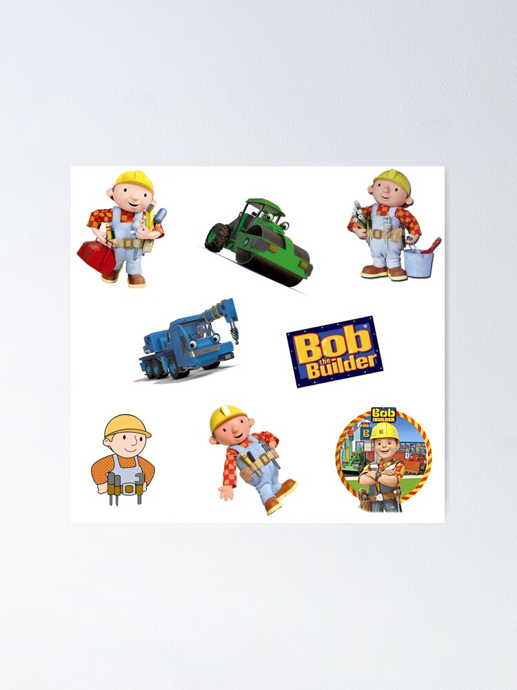 "Bob The Builder pack of stickers" Poster for Sale by YourFavouriteSI ...