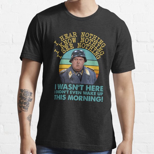 "Sgt Schultz Hogan's Heroes Sergeant" T-shirt for Sale by OrlandoUnique ...