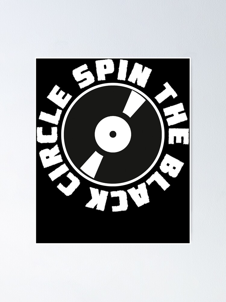 "SPIN THE BLACK CIRCLE RECORD LOGO Essential" Poster for Sale by ...