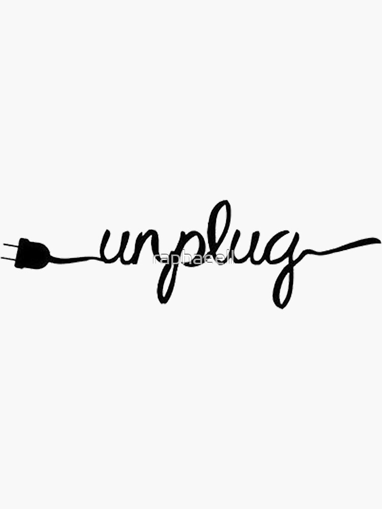 "Unplug" Sticker for Sale by raphaeell | Redbubble