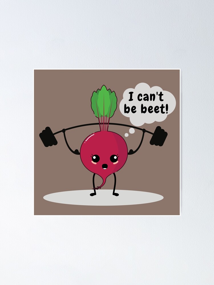 "I CAN'T BE BEET - FUNNY VEGAN BEET MEME" Poster for Sale by ...