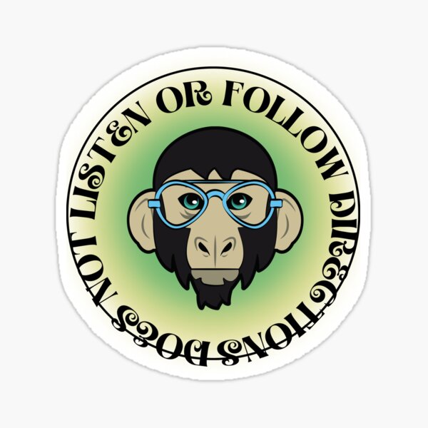"Does Not Listen Or Follow Directions" Sticker by BookOfE | Redbubble