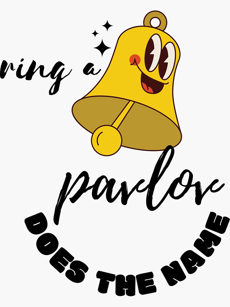 "Dose the name pavlov ring a bell" Sticker by Havilaharts | Redbubble