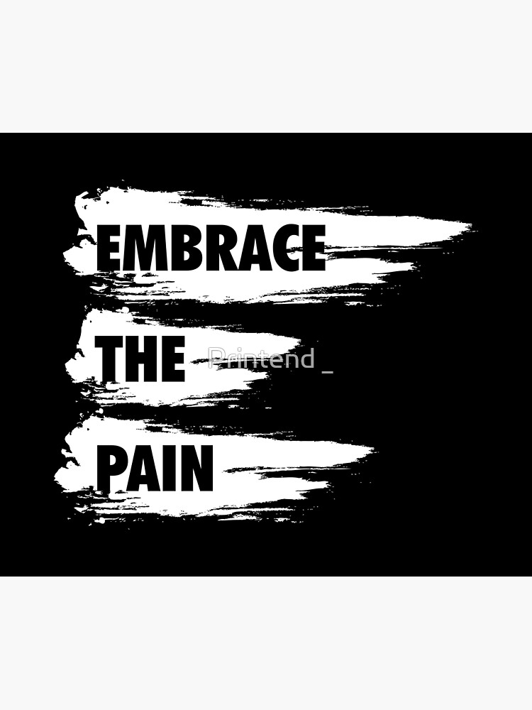 Embrace The Pain Wallpaper Wallpaper Pain, Motivation, Quote For