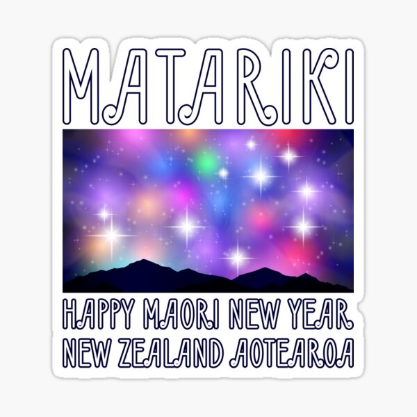 "New Zealand (Aotearoa) Matariki festival. Happy New Year Maori. Bright ...