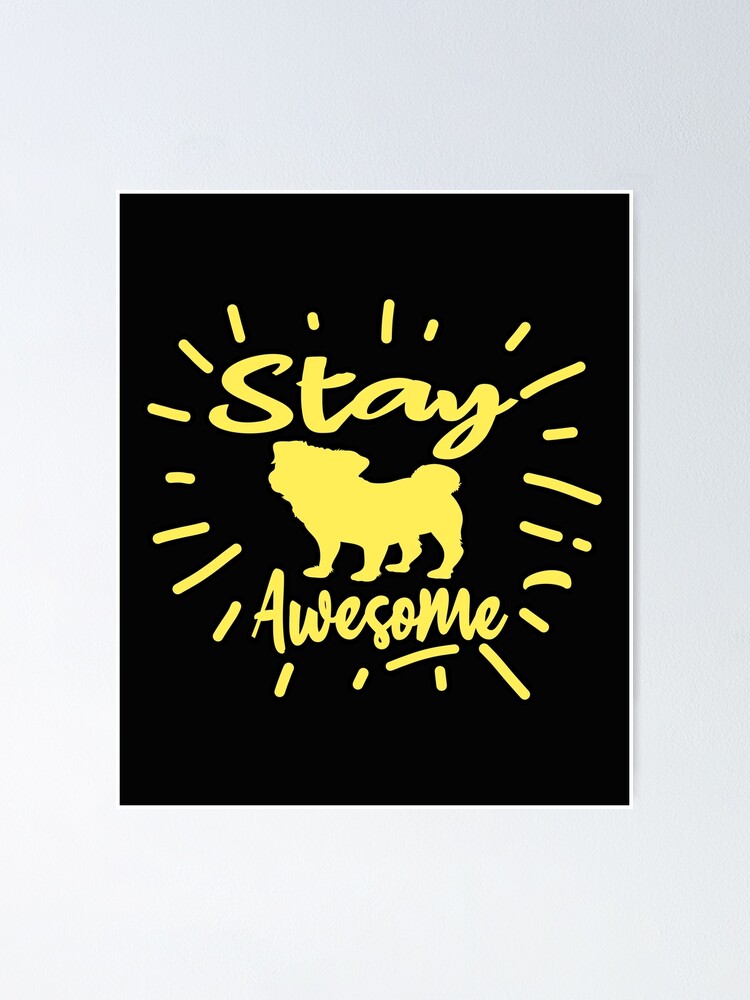 "Pug Stay Awesome Silhouette" Poster for Sale by Pugstuff | Redbubble