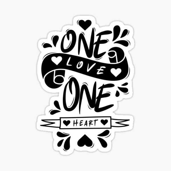 "One Love One Heart" Sticker by Distrowlinc | Redbubble