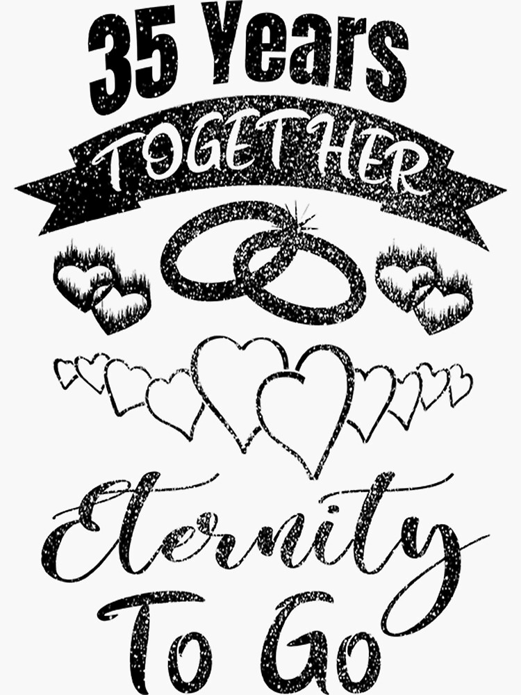 "35 Years Together Eternity To Go, 35 year Anniversary, 35th ...