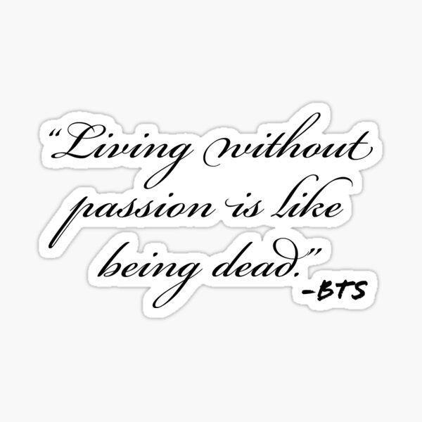 "BTS Quotes KPop" Sticker by Zephyr101 | Redbubble