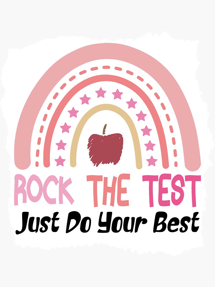 Test Day Dont Stress Rock The Test Just Do Your Best Teacher Testing