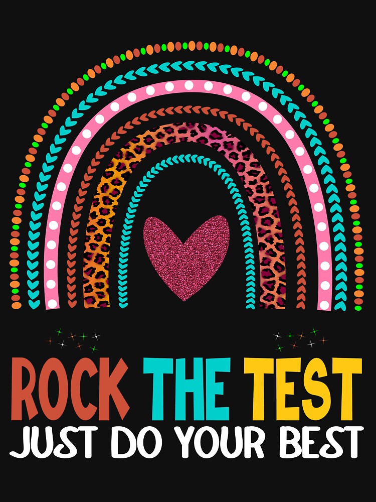 "Test Day Don't Stress Rock The Test Just do your best Teacher Testing ...