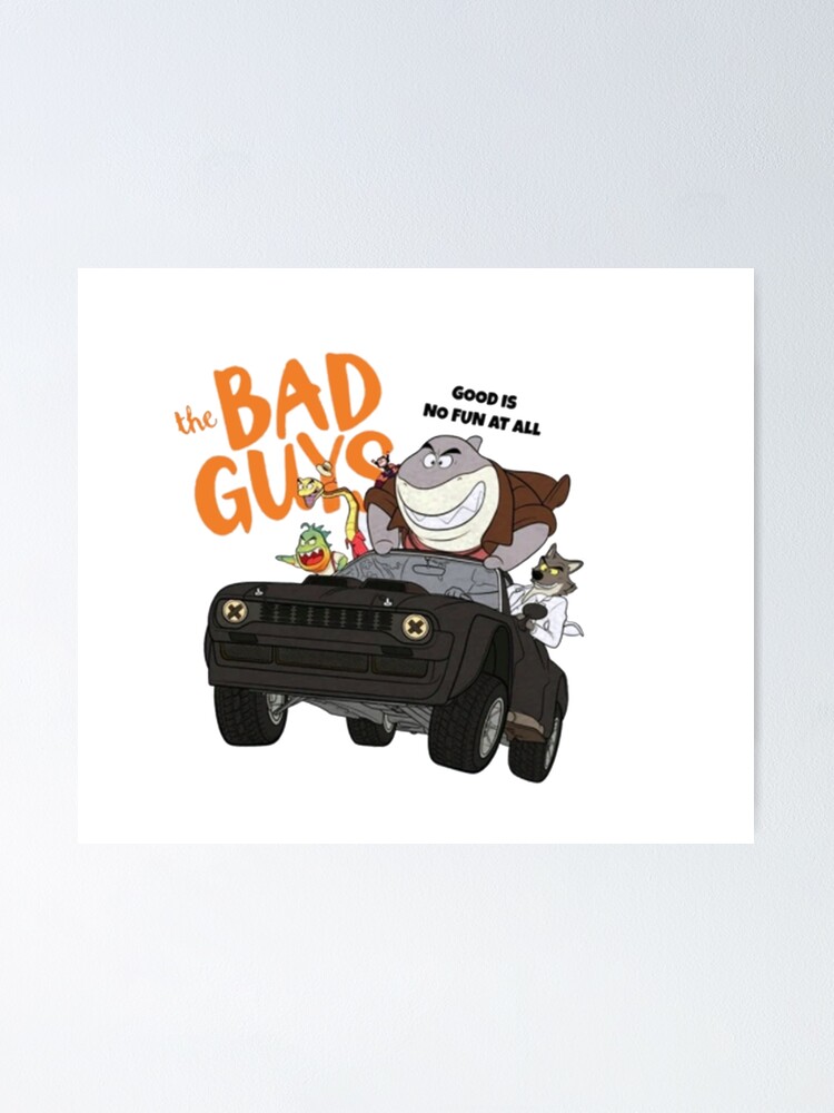 "The Bad Guys Design" Poster for Sale by BeachHouseArt | Redbubble