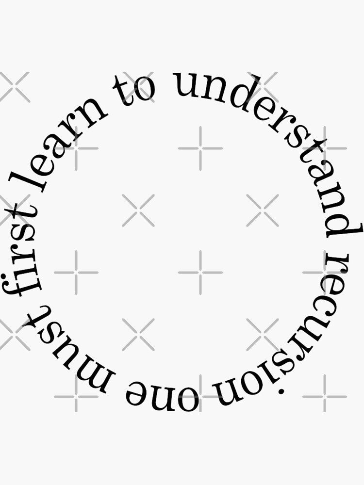 "Recursive" Sticker by GeekThreads | Redbubble