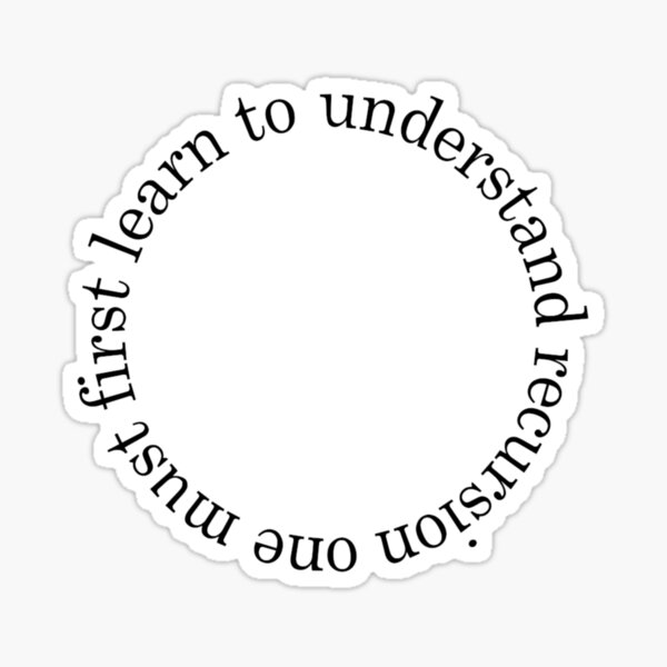 "Recursive" Sticker by GeekThreads | Redbubble