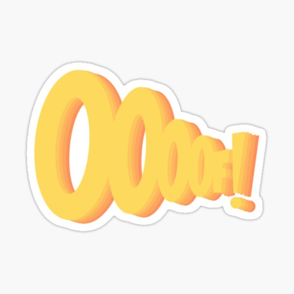 Oooof Gifts & Merchandise for Sale | Redbubble