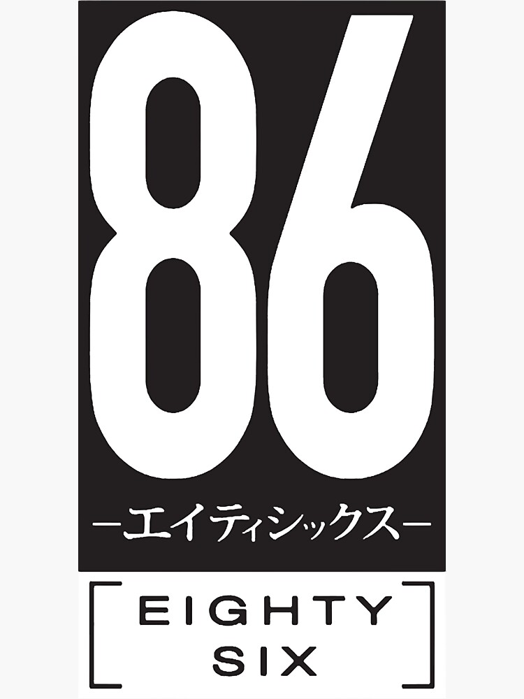 "86 EIGHTY-SIX logo " Sticker for Sale by shebavarina | Redbubble