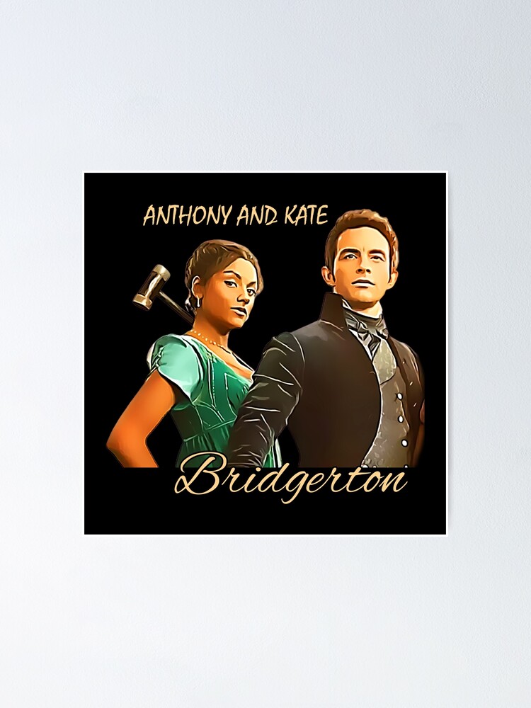 "bridgerton anthony and kate" Poster for Sale by Camrynm1 | Redbubble