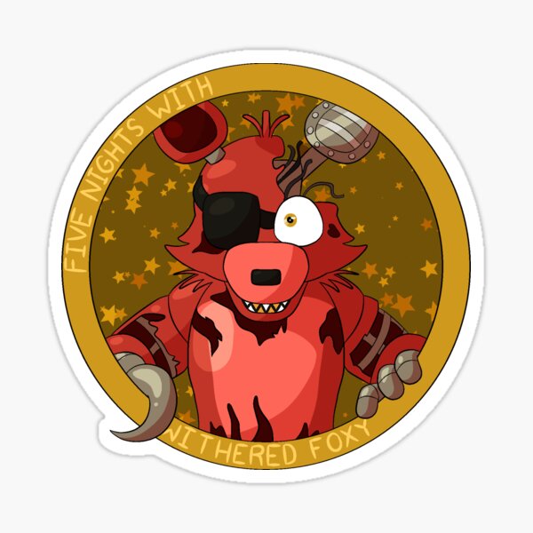 "Five Nights With Withered Foxy" Sticker by cosmiplier | Redbubble