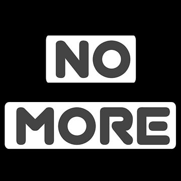 "No more" Sticker for Sale by ZOBBI | Redbubble