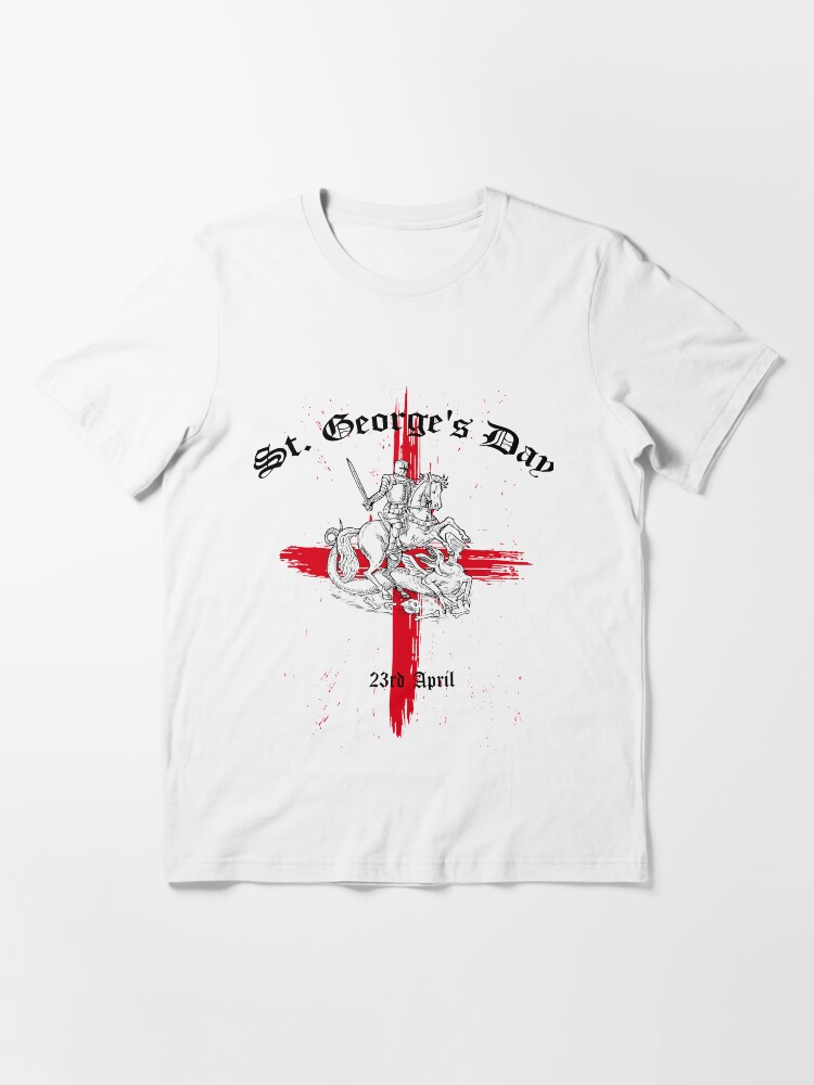 "St. George's Day English And Proud Design 23rd April" Essential T ...