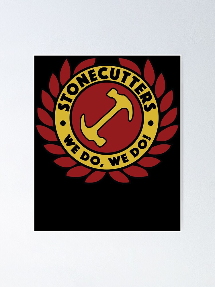 "The Stonecutters Logo" Poster for Sale by DanaMagill23 | Redbubble