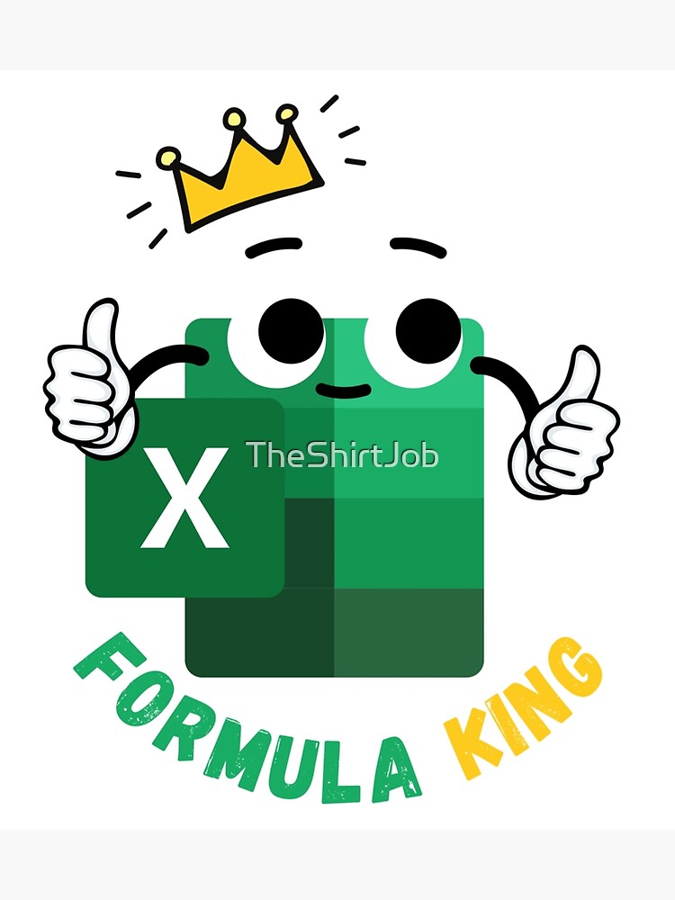 "Formula King - Funny Accounting" Poster for Sale by TheShirtJob ...