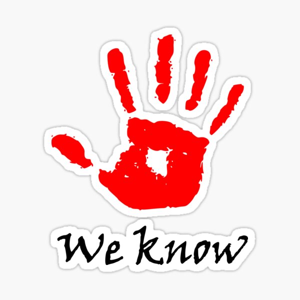 "We Know" Sticker for Sale by JulieMarie1985 | Redbubble