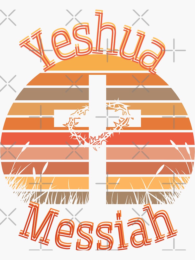 " Yeshua Messiah" Sticker by SwordofGod | Redbubble